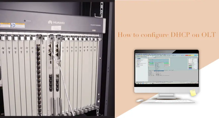 Cara mengkonfigurasi DHCP di OLT - Thunder-link.com